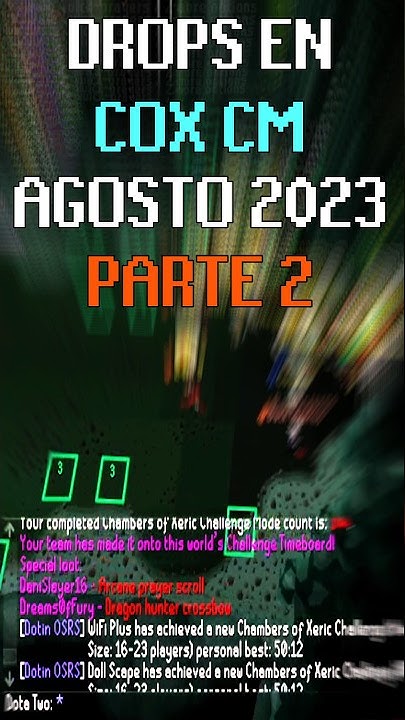 DROPS EN COX CM AGOSTO 2023 PARTE 2 SALEN HASTA CHINAZOS [OSRS] #Shorts - YouTube