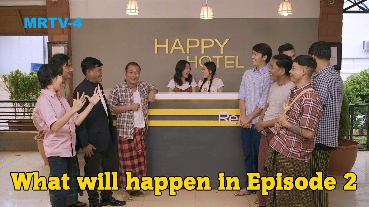 Happy Hotel | Episode-2| Pyone Play - YouTube