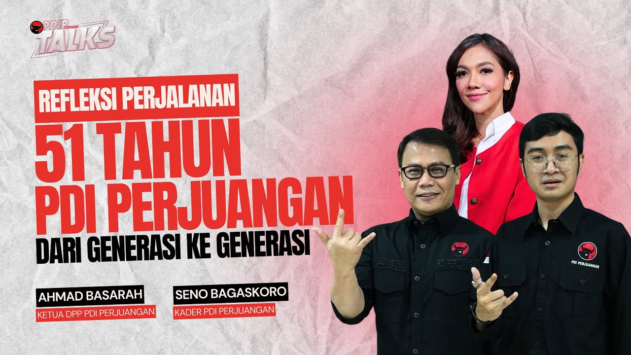 Refleksi Perjalanan 51 tahun PDI Perjuangan - PDIP Talks - YouTube
