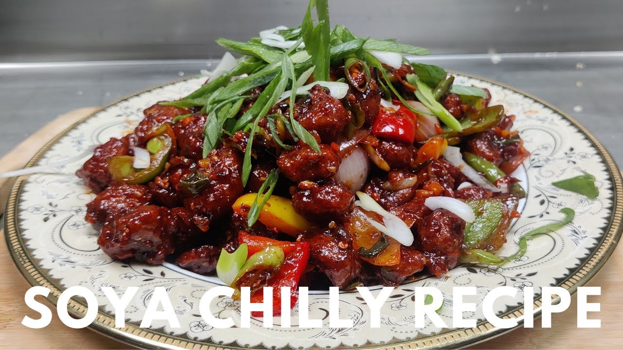 Soya Chilly Restaurant Style | सोया चिली रेस्टोरेंट स्टाइल | Chilli ...