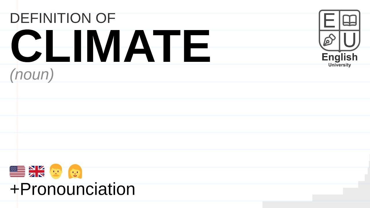 CLIMATE meaning, definition & pronunciation | What is CLIMATE? | How to ...