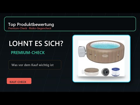 Bestway LAY-Z-SPA Whirlpool: Lohnt sich der Kauf wirklich?