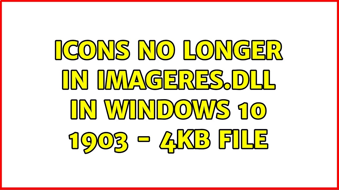 Icons no longer in imageres.dll in Windows 10 1903 - 4kb file - YouTube