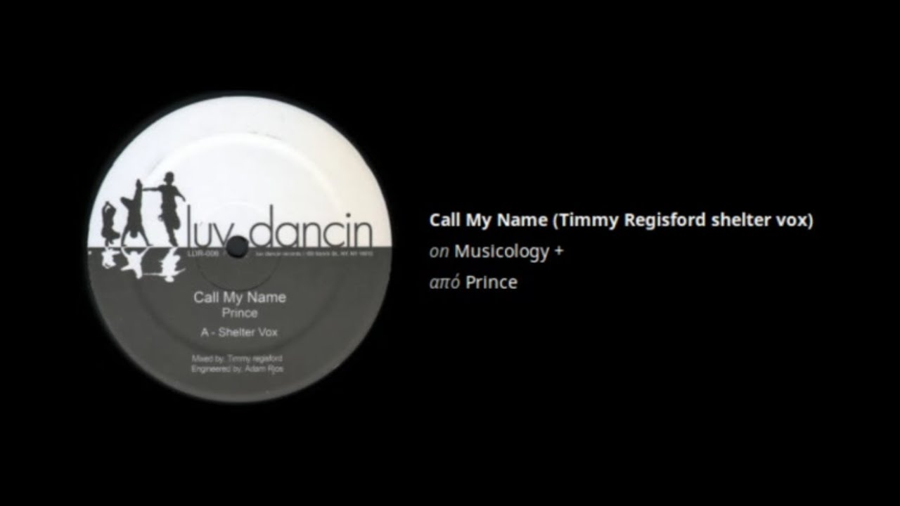 Prince, Call My Name, Timmy Regisford (Shelter Vox) - YouTube