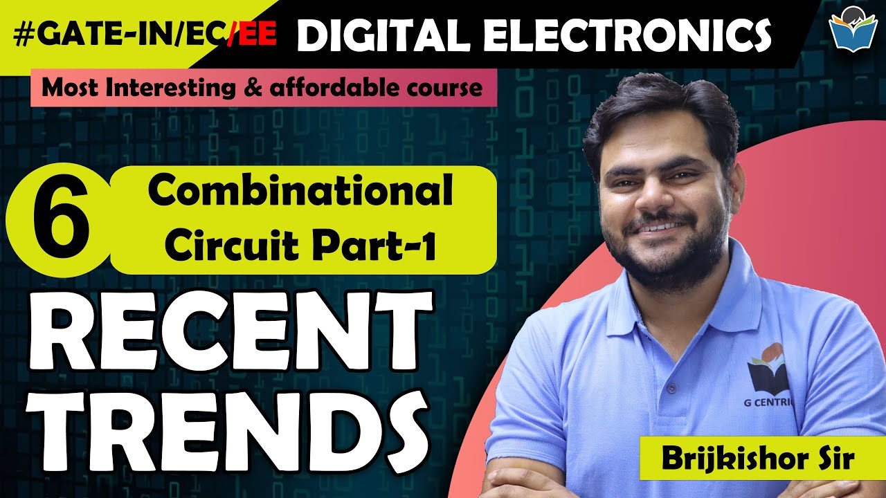 Lec 06 Combinational Circuit Part 1 || Recent Trend Series in Digital ...
