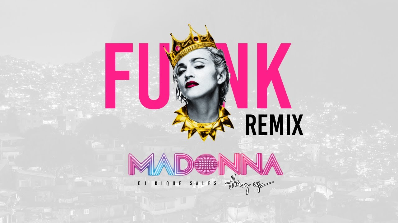 Madonna - Versão Funk tamborzão #hungup ( DJ RIQUE SALES ) #funkligth ...