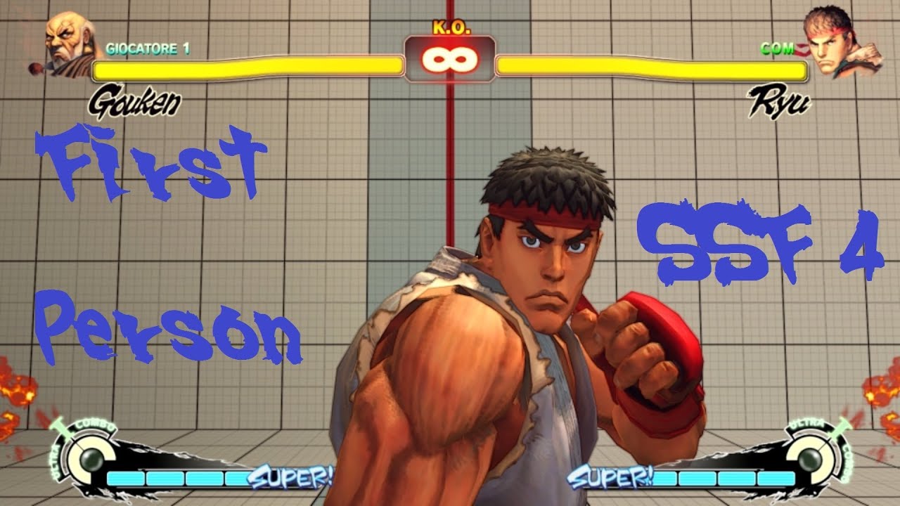 Super Street Fighter 4 First Person Edition! - YouTube