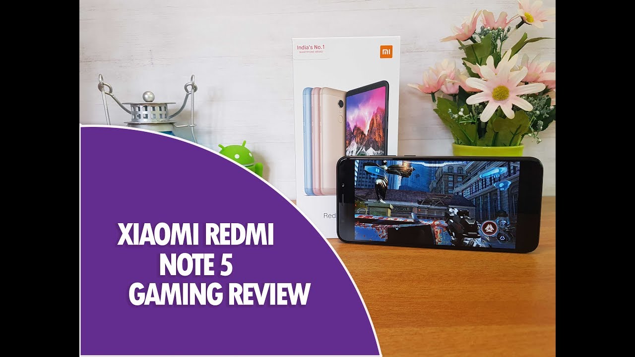 Xiaomi Redmi Note 5 Gaming Review with Heating Test and Battery Drain ...