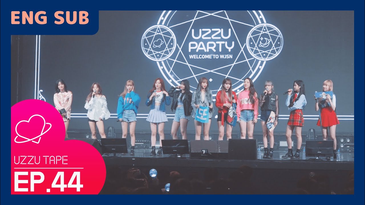 [ENG SUB] [UZZU TAPE] EP.44 WELCOME TO UZZU PARTY! - YouTube