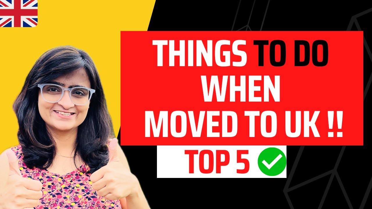 5 THINGS TO DO AFTER YOU ARRIVE IN UK | STEP BY STEP GUIDE | HOW TO DO ...