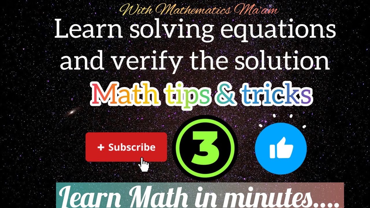 Learn solving equations and verifying the solution by easy and simple ...