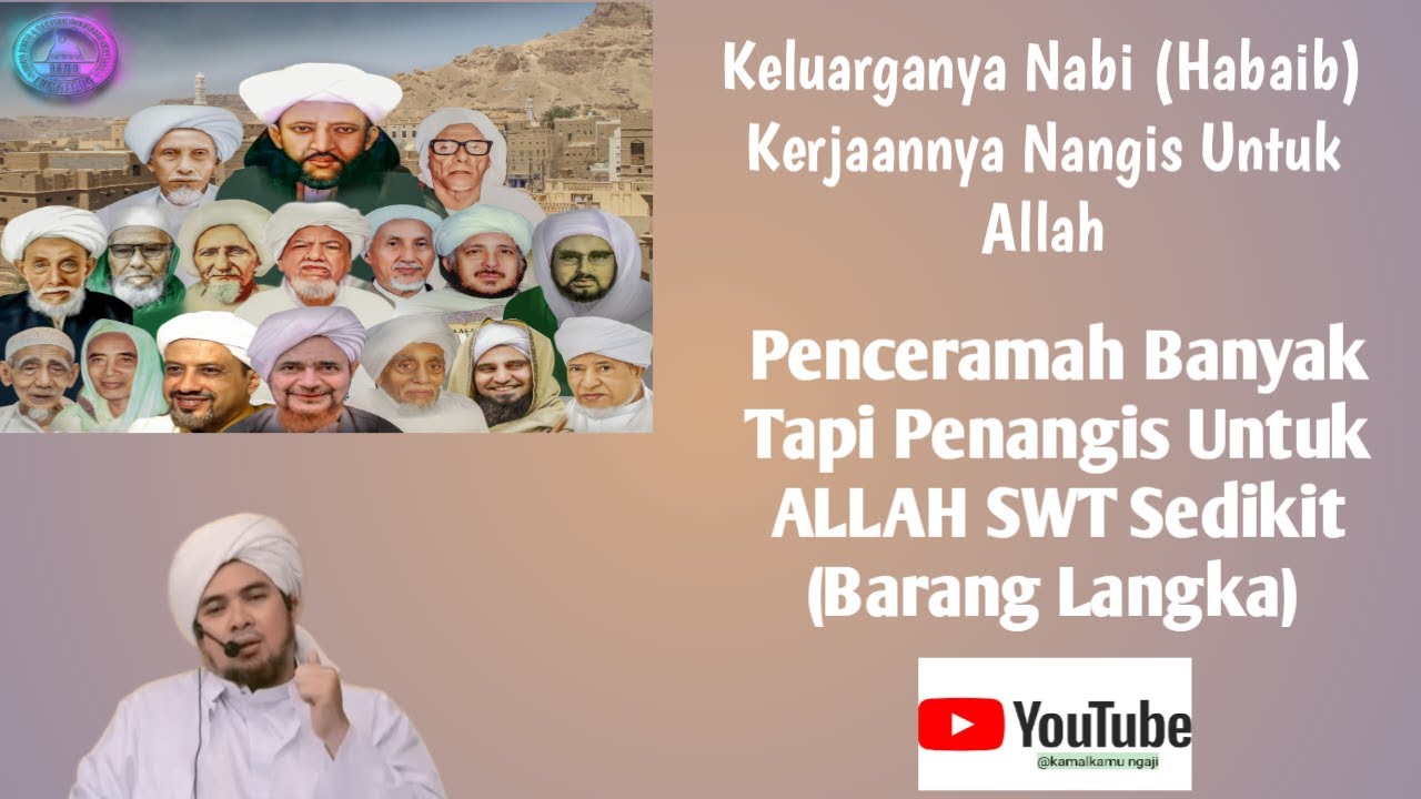 Habib Jindan-Keluarga Nabi(Habaib)KerjaannyaNangis Untuk Allah ...