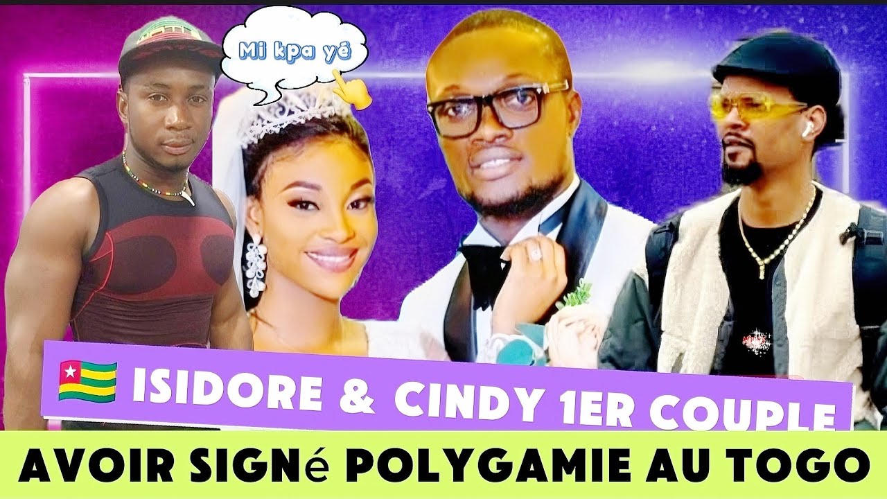 ISIDORE CINDY 1ER COUPLE AVOIR SIGNÉ POLYGAMIE AU TOGO 🤣 - YouTube
