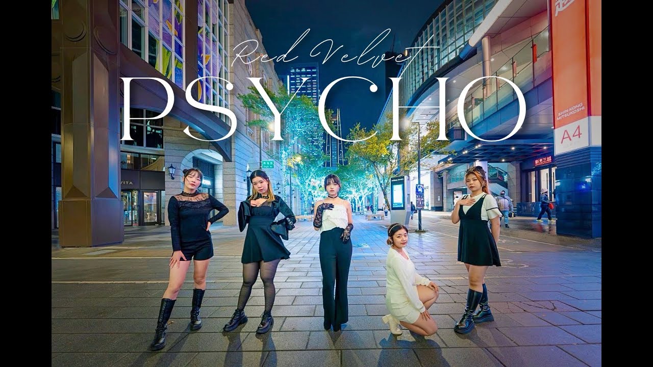 [KPOP IN PUBLIC] Red Velvet (레드벨벳) 'PSYCHO' Dance Cover From Taiwan ...