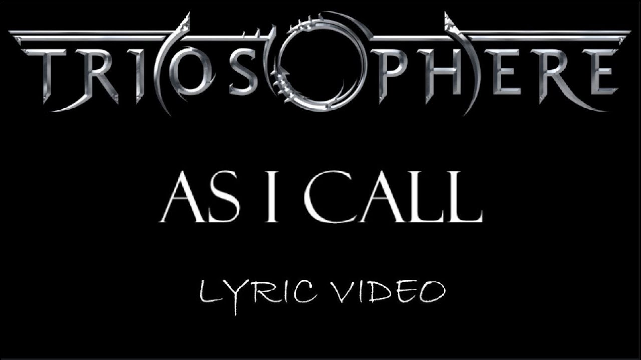 Triosphere - As I Call - 2014 - Lyric Video - YouTube