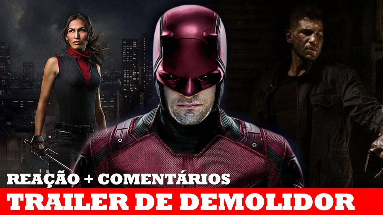 NOVO TRAILER DE DEMOLIDOR! | Reação + Comentários - YouTube