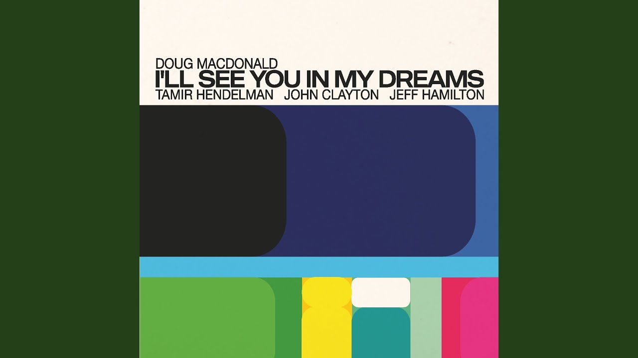 Don'cha Go 'way Mad (feat. Tamir Hendelman, John Clayton & Jeff ...