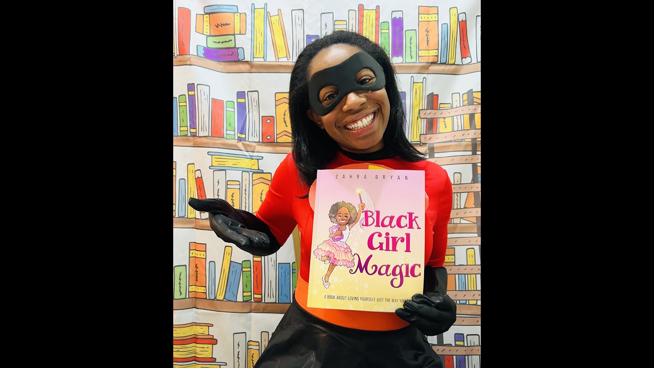 SUPER READER WOMAN READS: BLACK GIRL MAGIC! - YouTube