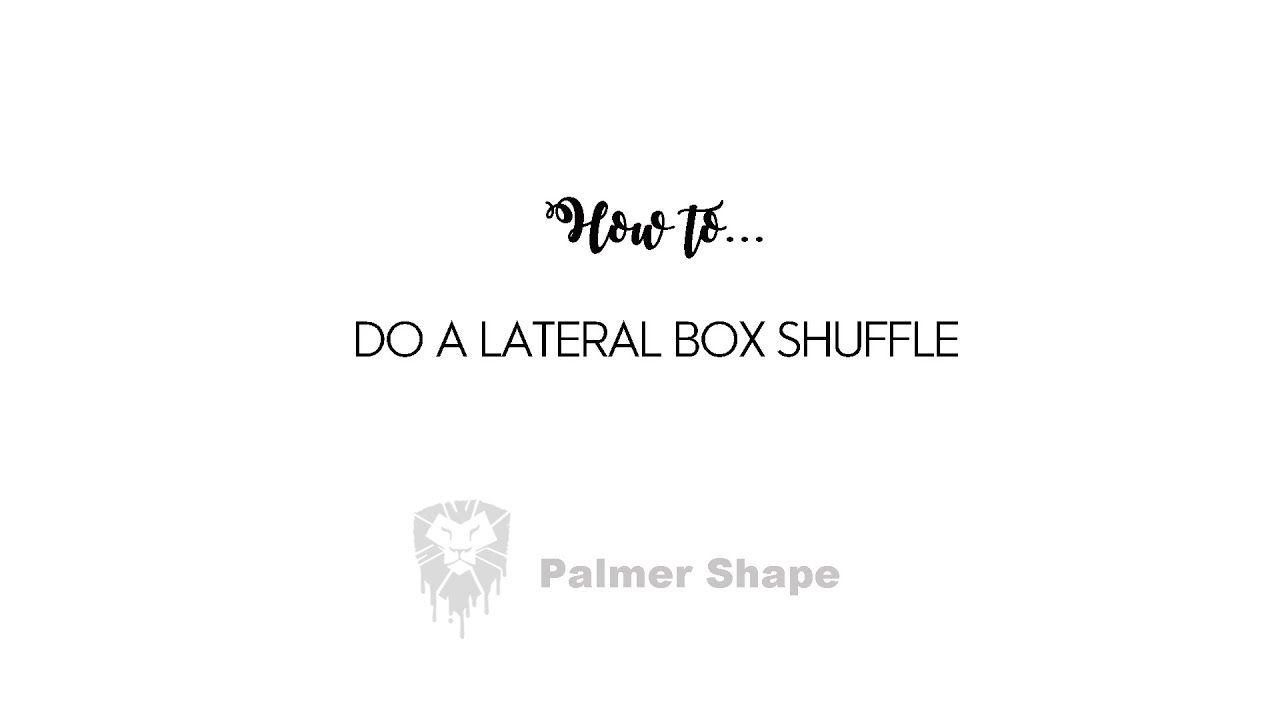 How to do a Lateral Box Shuffle - YouTube