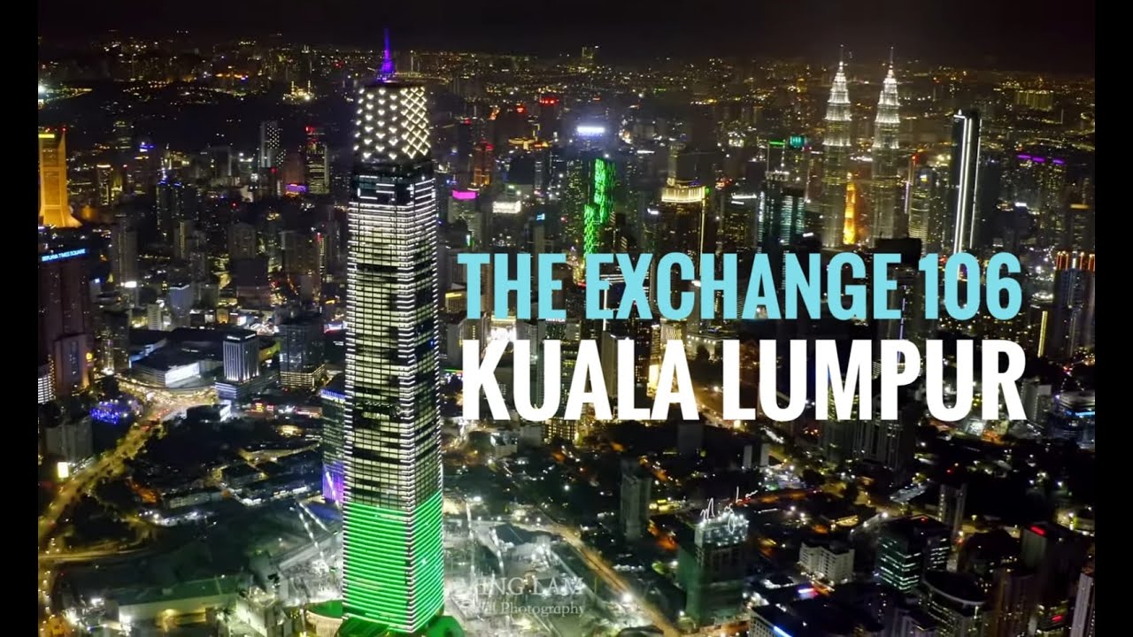 TRX~The Exchange 106 & Petronas Twin Towers - YouTube