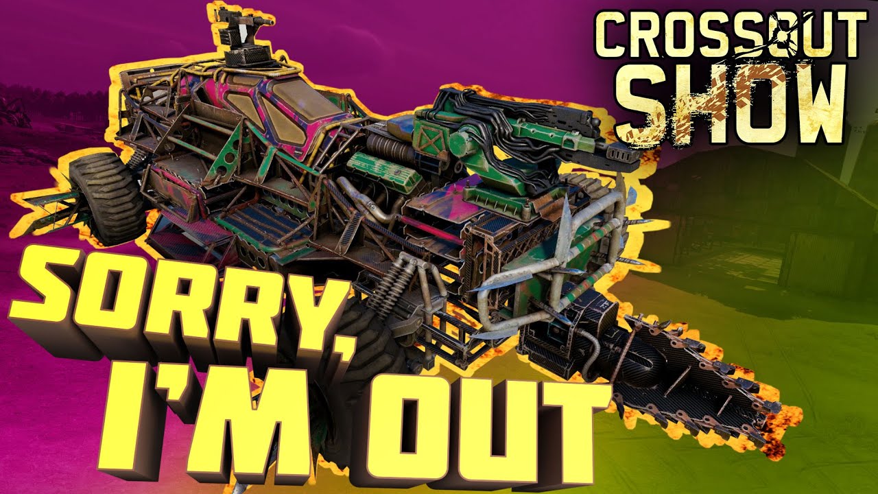 Crossout Show: Sorry, I’m Out - YouTube