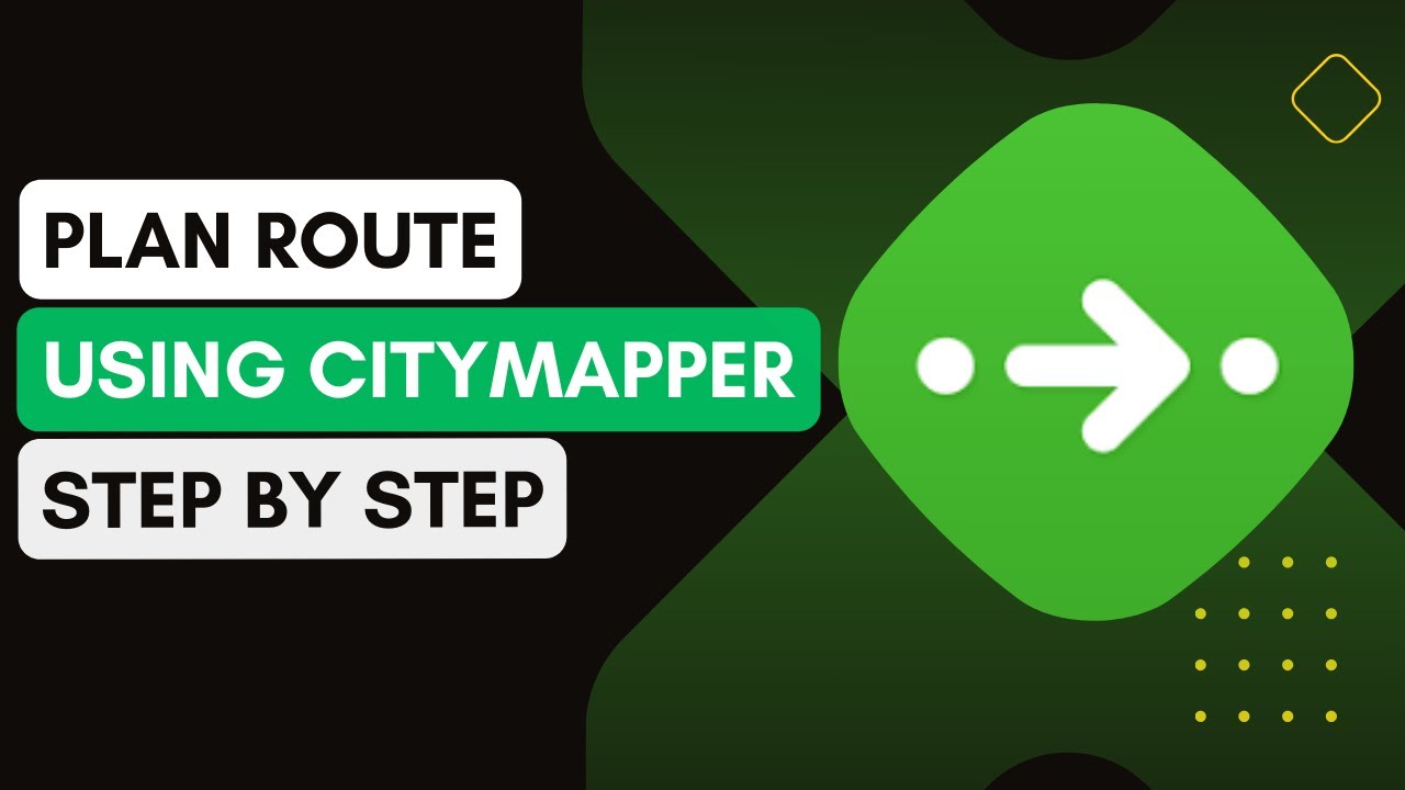 How To Plan A Route Using Citymapper ? - YouTube