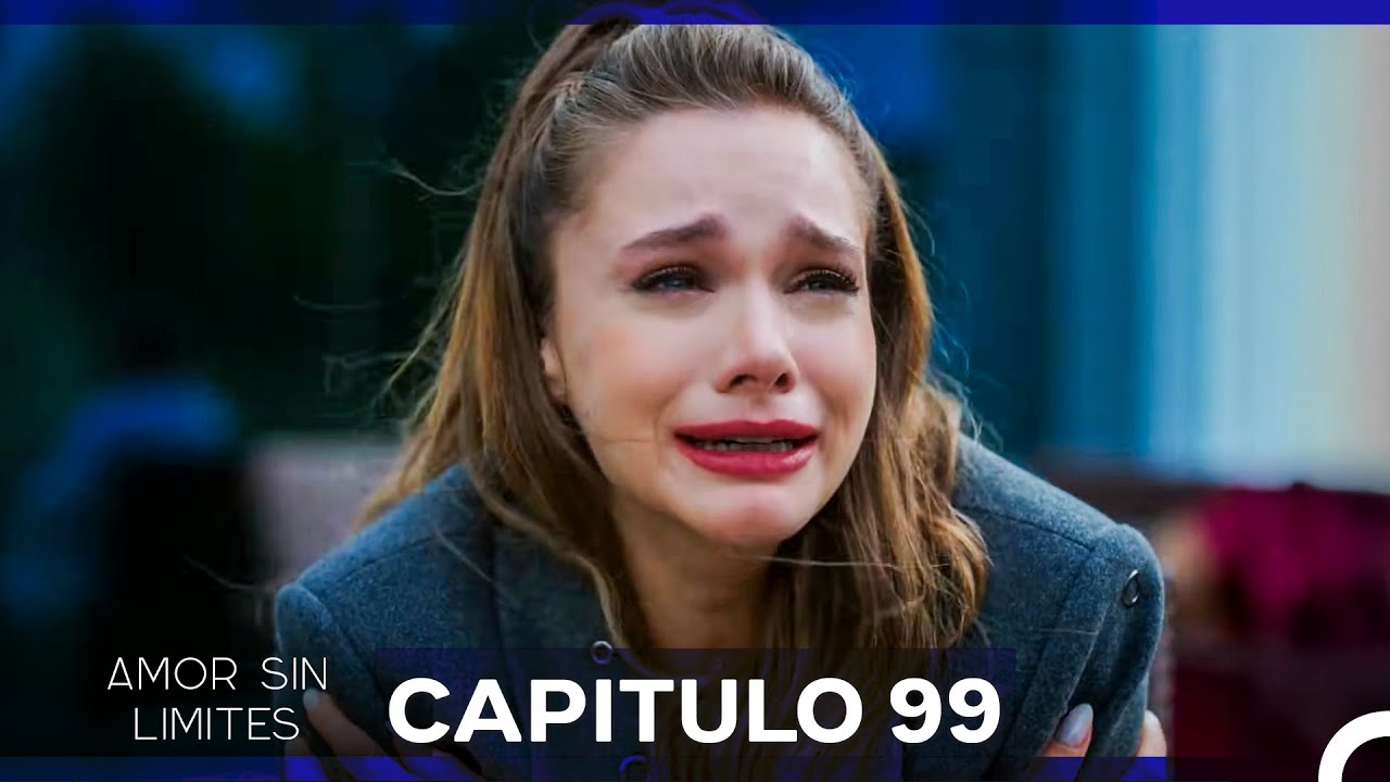 Amor Sin Limites Capitulo 99 - YouTube