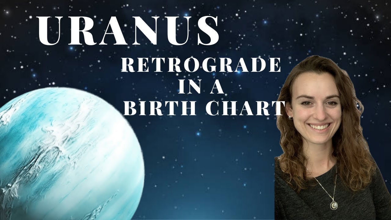 Uranus Retrograde In the Birth Chart - Astrology Natal Chart Rx Planets ...