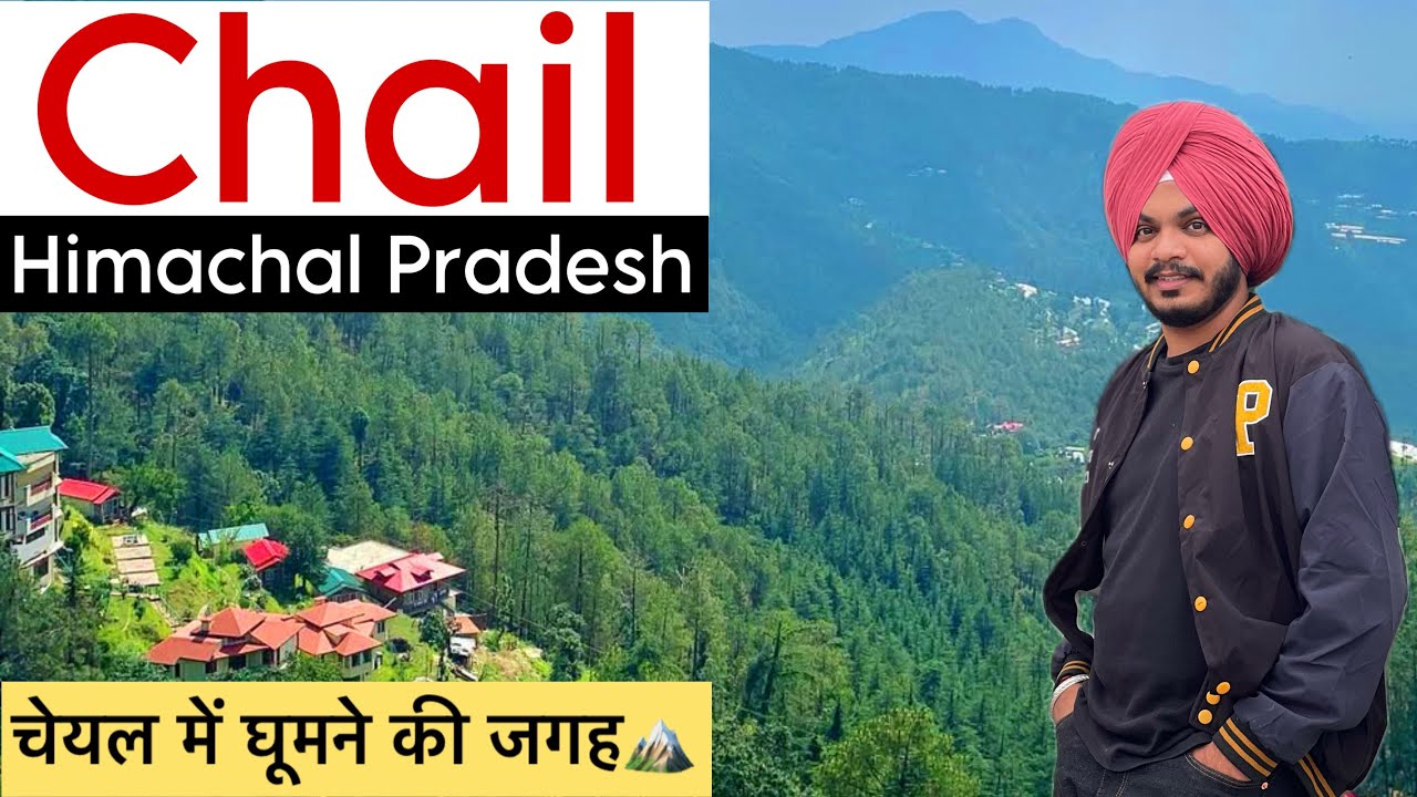 Chail Himachal Pradesh | Places to Visit in Chail | Beautiful Place ...