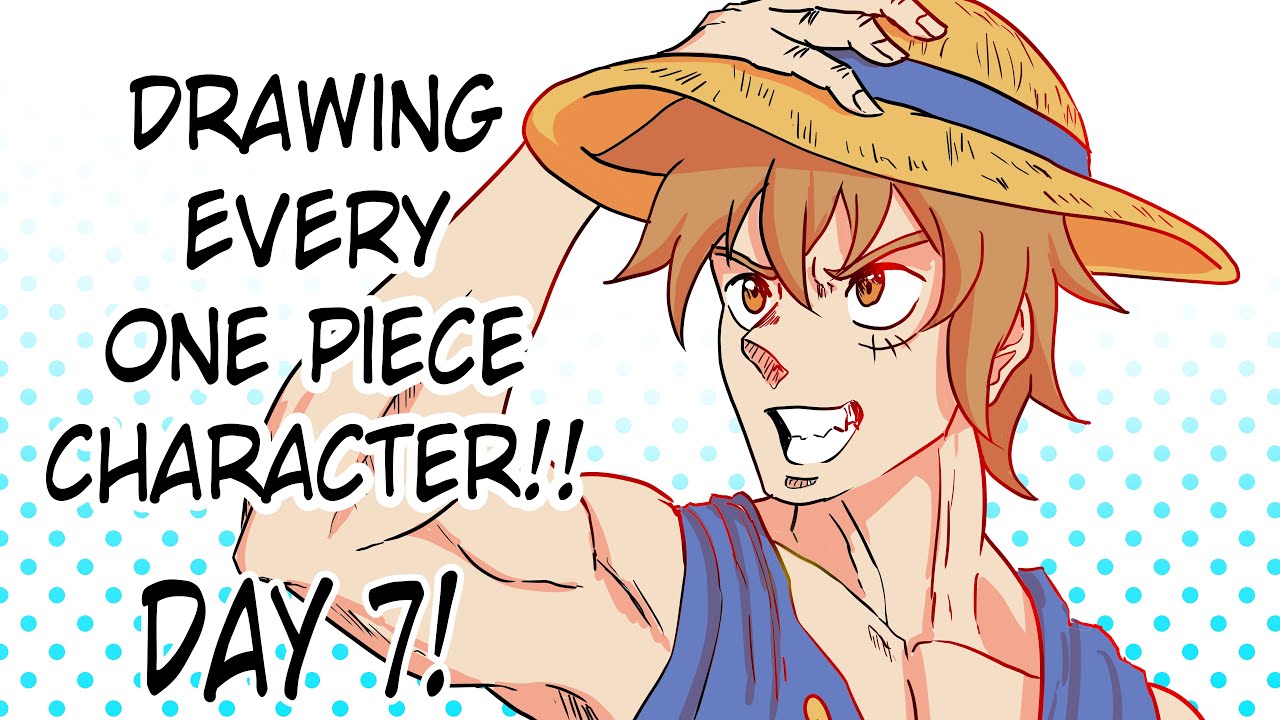 Drawing EVERY One Piece Character Day 7! - YouTube