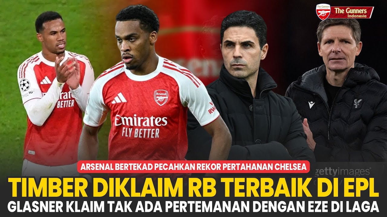 TIMBER DIKLAIM RB TERBAIK EPL😎 Glaster Ke Eze Tegaskan Tak Ada Teman😱 ...