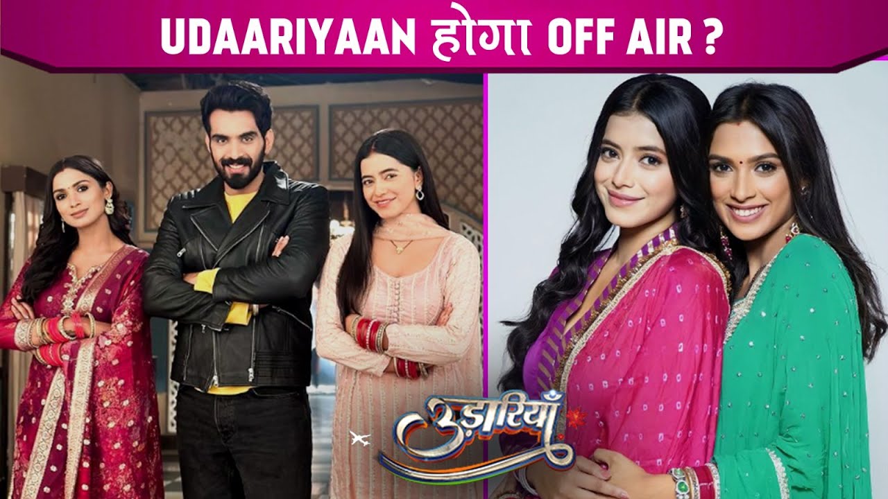 Udaariyaan Off Air Armaan Aasma Alia Ki Story Hogi Over Kaun Sa Show