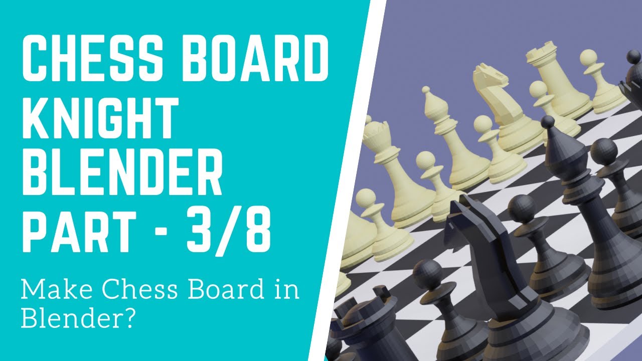 How to model chess board? | Blender | Part 3/8 (Knight) - YouTube