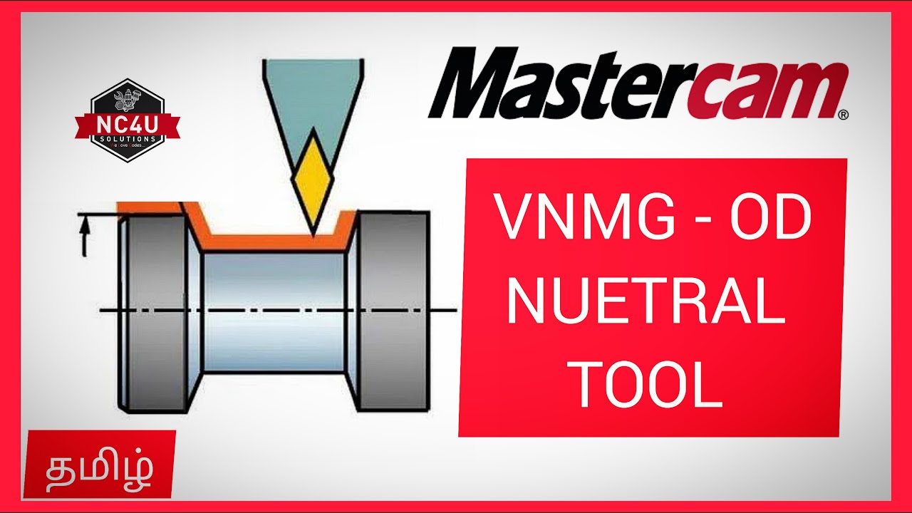 How to use VNMG Nuetral Tool for OD Profile in Mastercam Lathe -தமிழில் ...