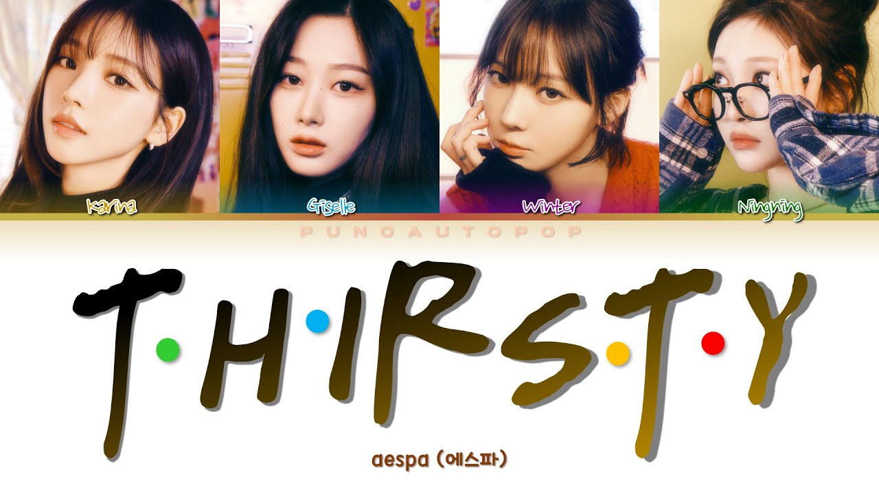 (OFFICIAL AUDIO) aespa 에스파 " THIRSTY " Lyrics (ColorCoded/ENG/HAN/ROM/가사) - YouTube