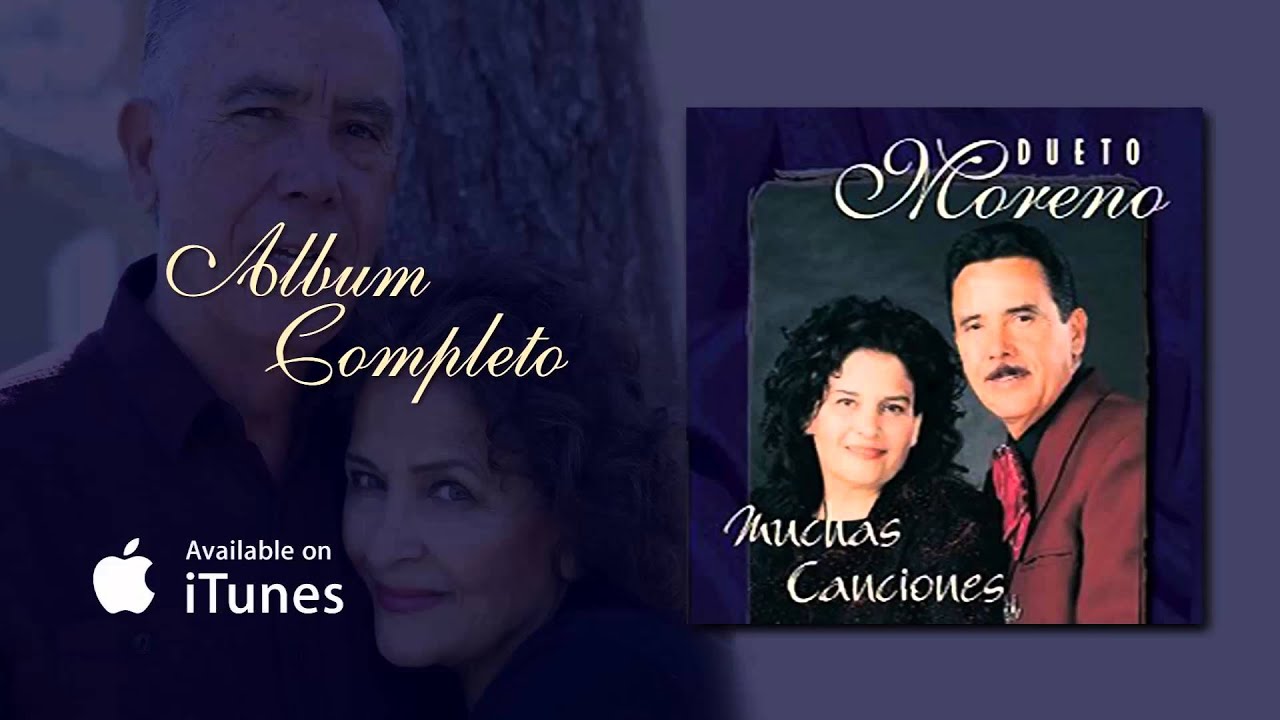 Dueto Moreno Muchas Canciones Album Completo (Audio) - YouTube