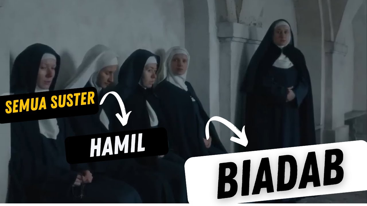 SEMUA HAMIL!!!! Biarawati Dipandang Birahi | Alur Cerita Film |My Film ...