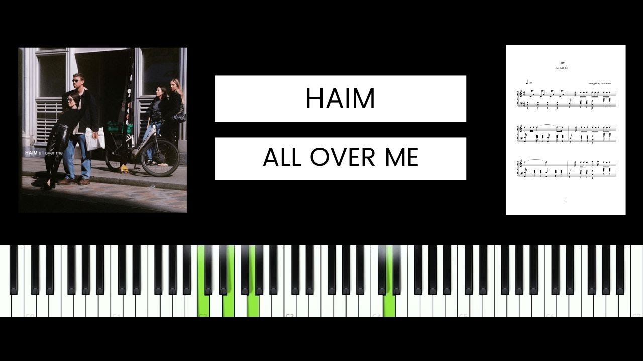 HAIM - All over me (BEST PIANO TUTORIAL & COVER) - YouTube