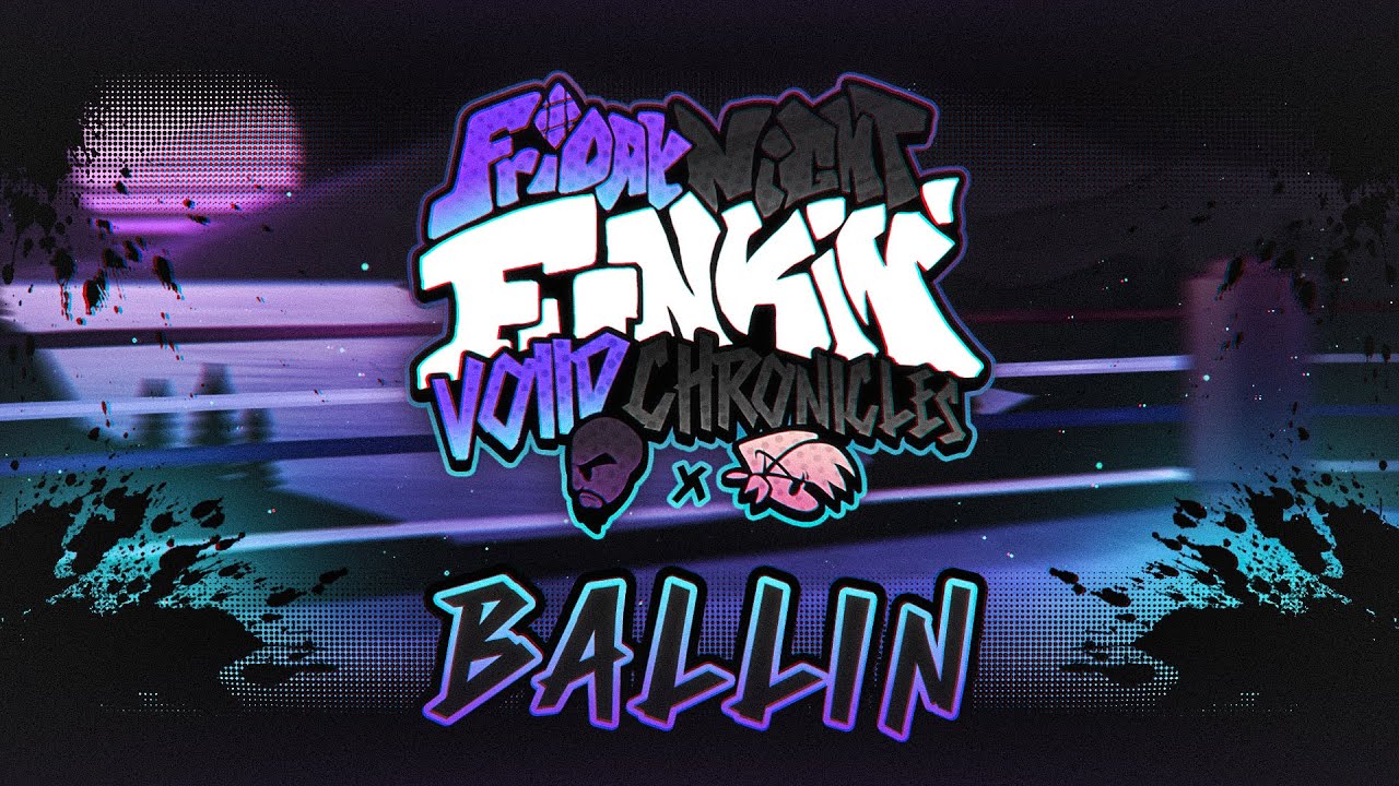 BALLIN - FNF: Voiid Chronicles [ OST ] - YouTube
