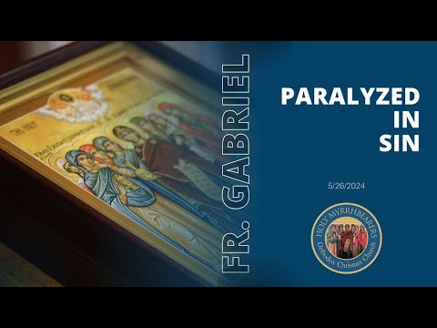 Paralyzed in Sin: Fr. Gabriel Weller - YouTube
