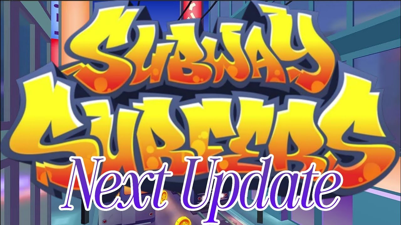 SUBWAY SURFERS NEXT UPDATE TEASER - YouTube
