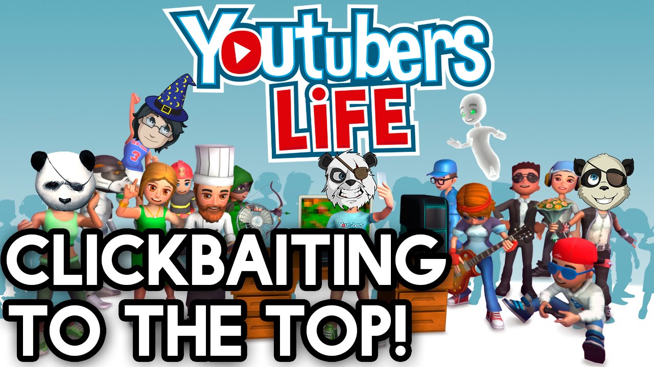 YouTubers Life | Clickbaiting To The Top! | with HybridPanda - YouTube
