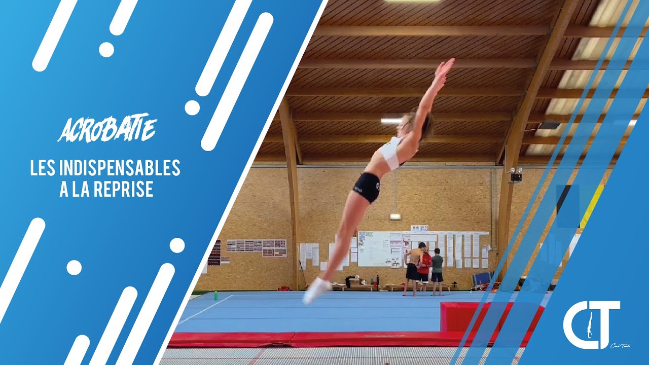Acrobatie : les indispensables à la reprises !!! - YouTube