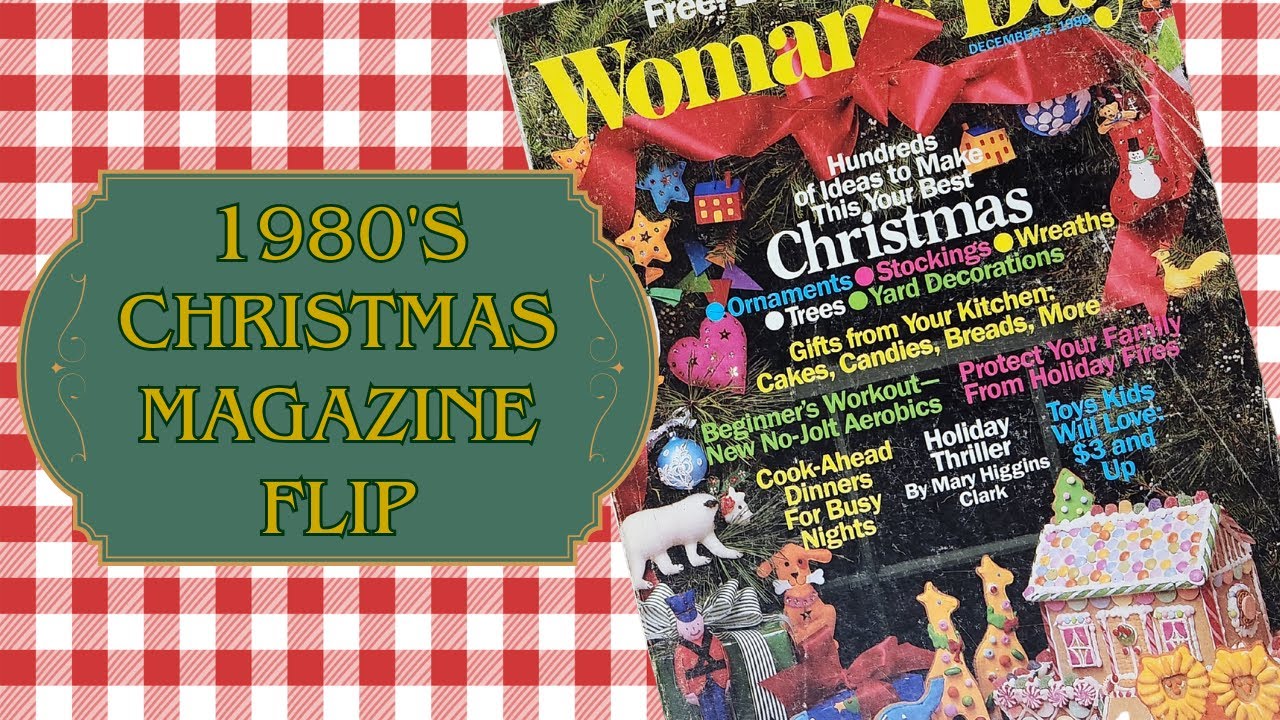 1980s Christmas Magazine Flip Through | Woman's Day Dec 1980 | Cozy ...