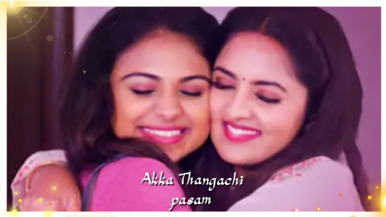 Sun Tv serial sister love🥰🥰🥰Akka Thangachi👩‍ ️‍👩pasam💖🫂I love my sister ...