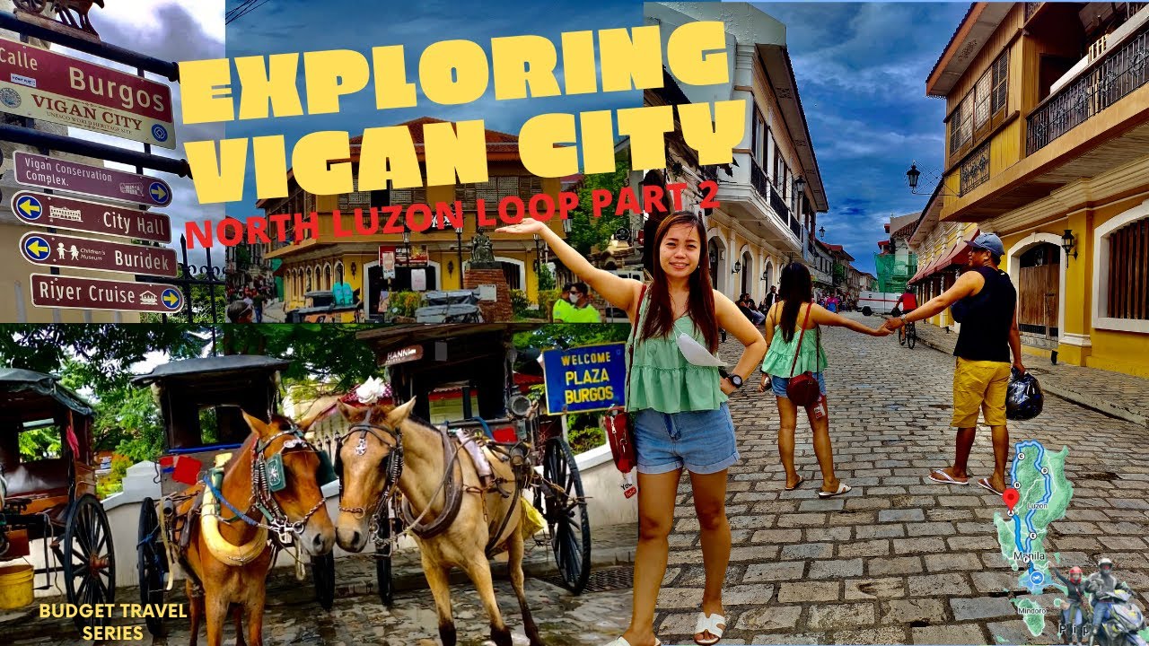 LAGUNA TO VIGAN CITY 🇵🇭 | Calle Crisologo•Plaza Burgos•Cafe Bigaa ...