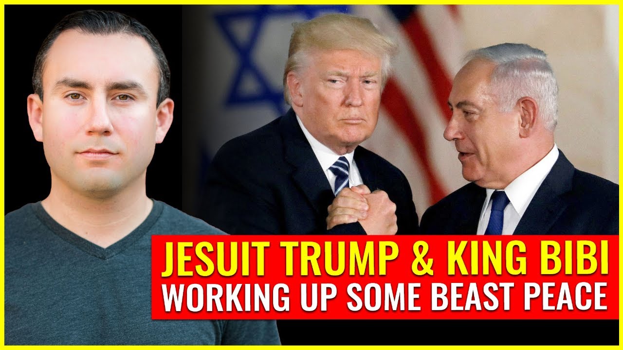 #Jesuit #Trump and King Bibi working up some beast peace to start the end - YouTube