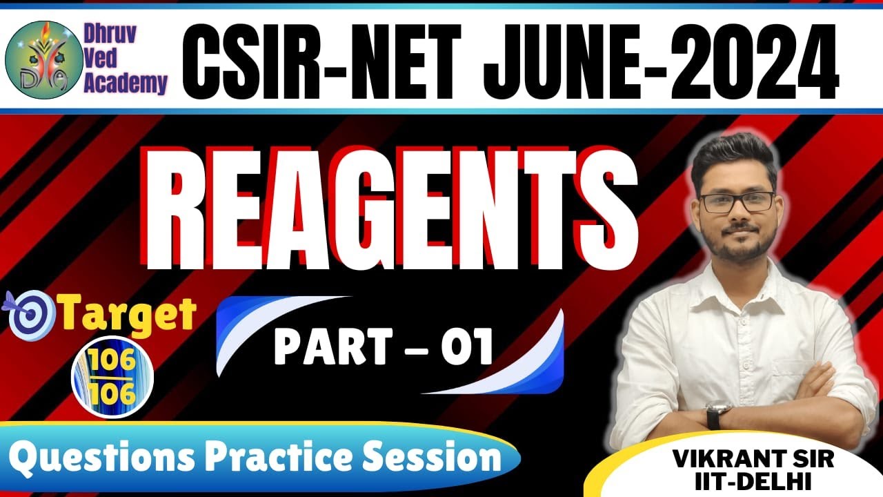 Questions Practice Session Reagents Part 01 Csir Net June 2024 By Vikrant Sir Youtube