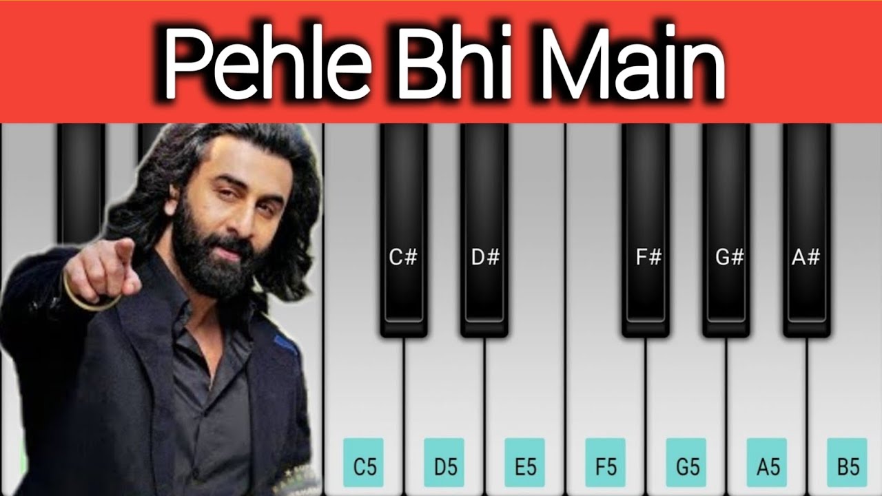 Pehle Bhi Main Piano Tutorial | Animal | Ranbir Kapoor - YouTube