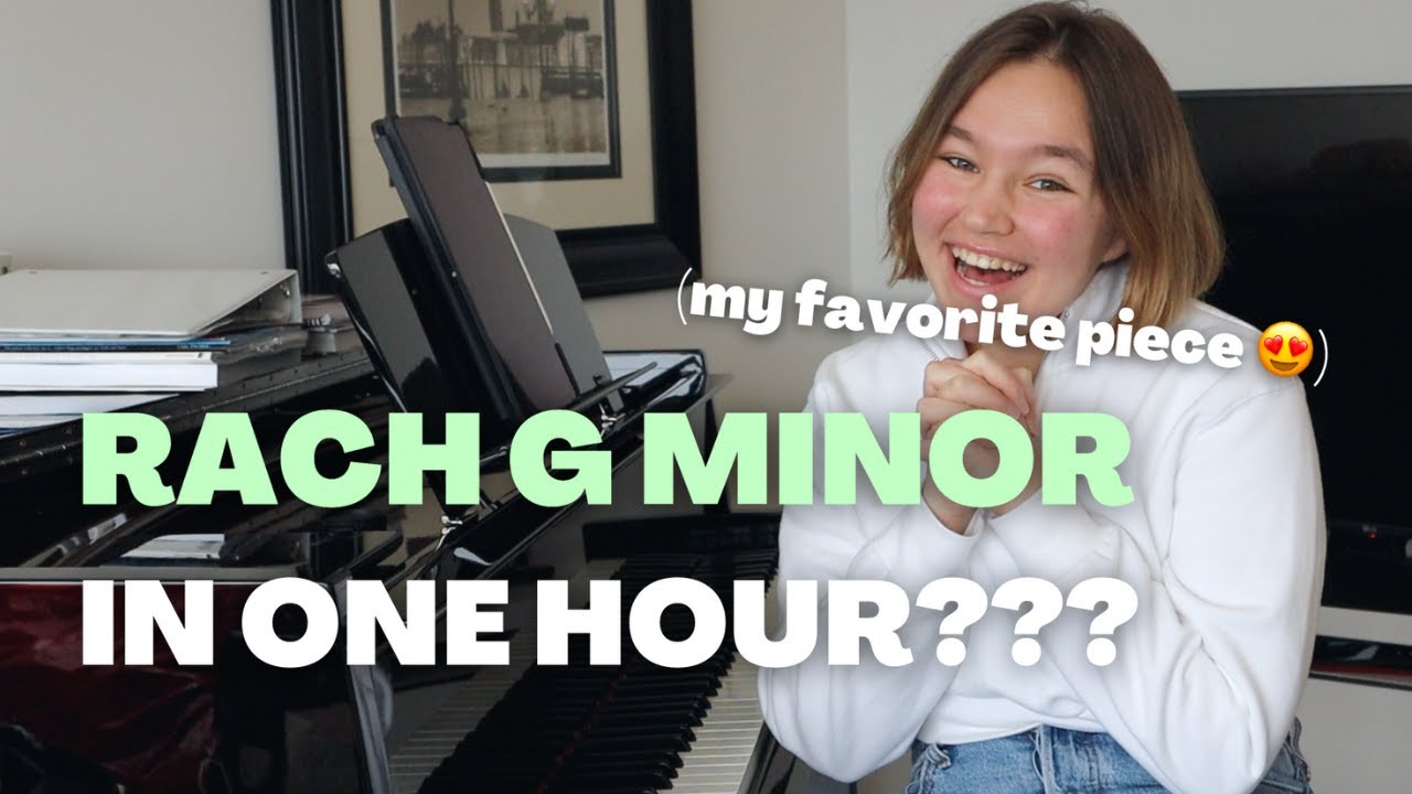 😰 MASTERING?? RACH G MINOR PRELUDE IN AN HOUR | PRACTICE VLOGS WITH ...